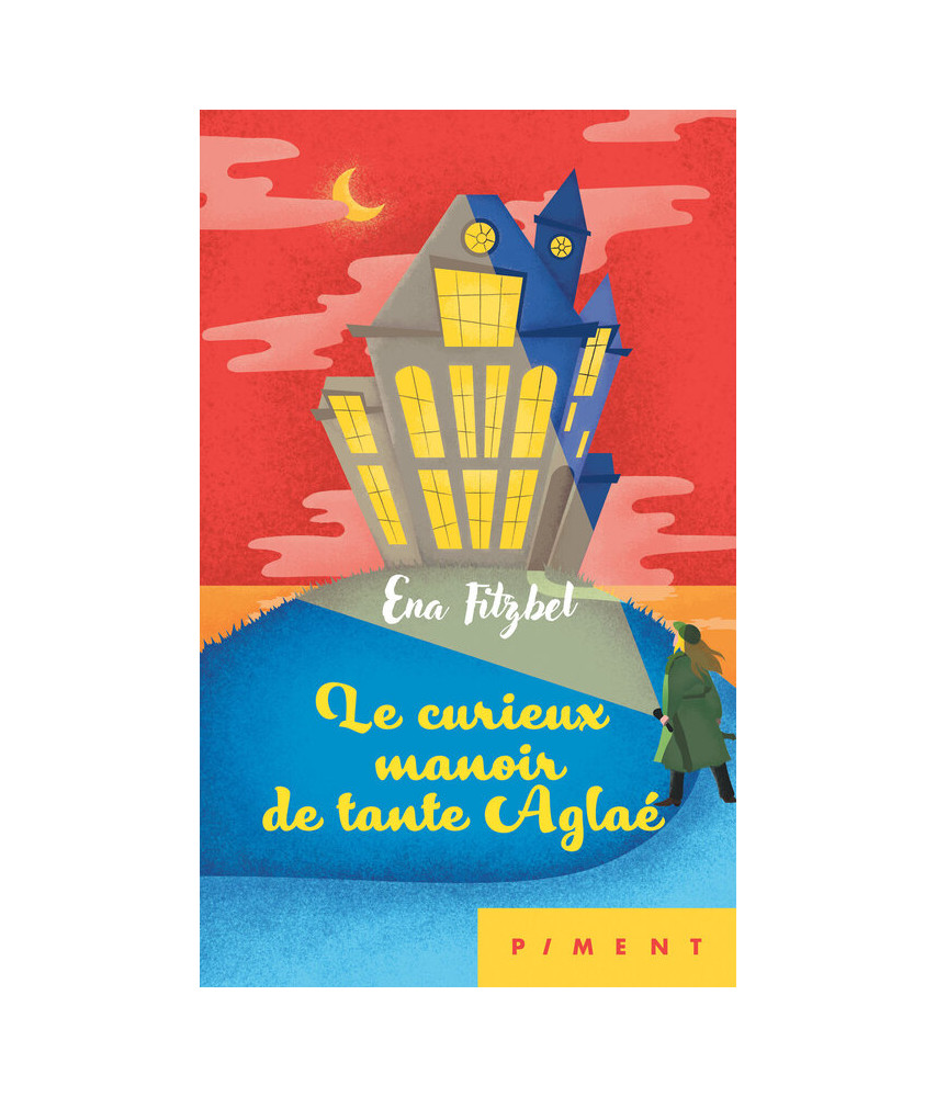 Le Curieux Manoir De Tante Aglaé